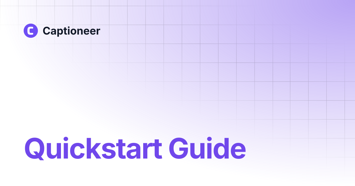 Quickstart Guide | Captioneer